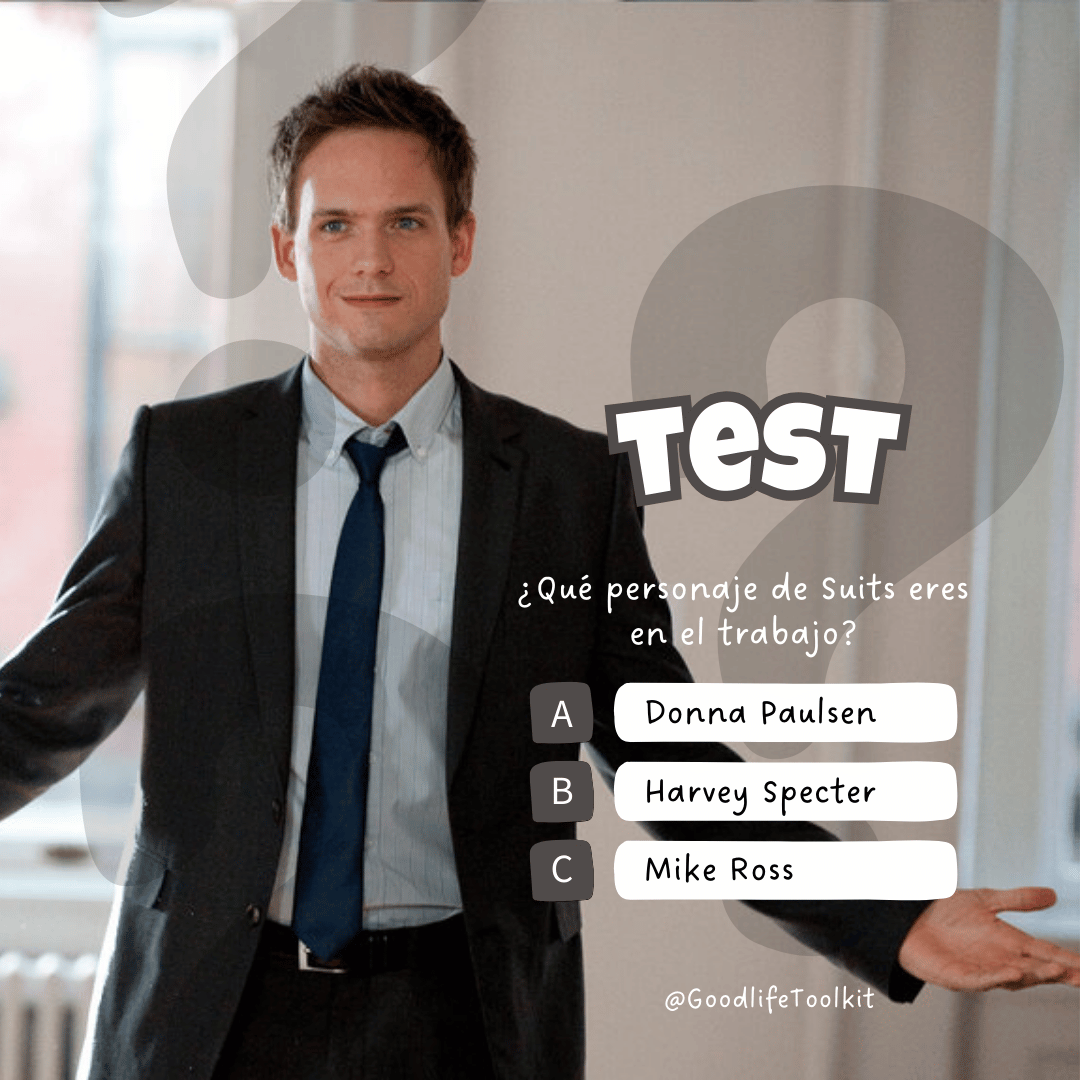 Que personaje de Suits eres - Goodlife Toolkit